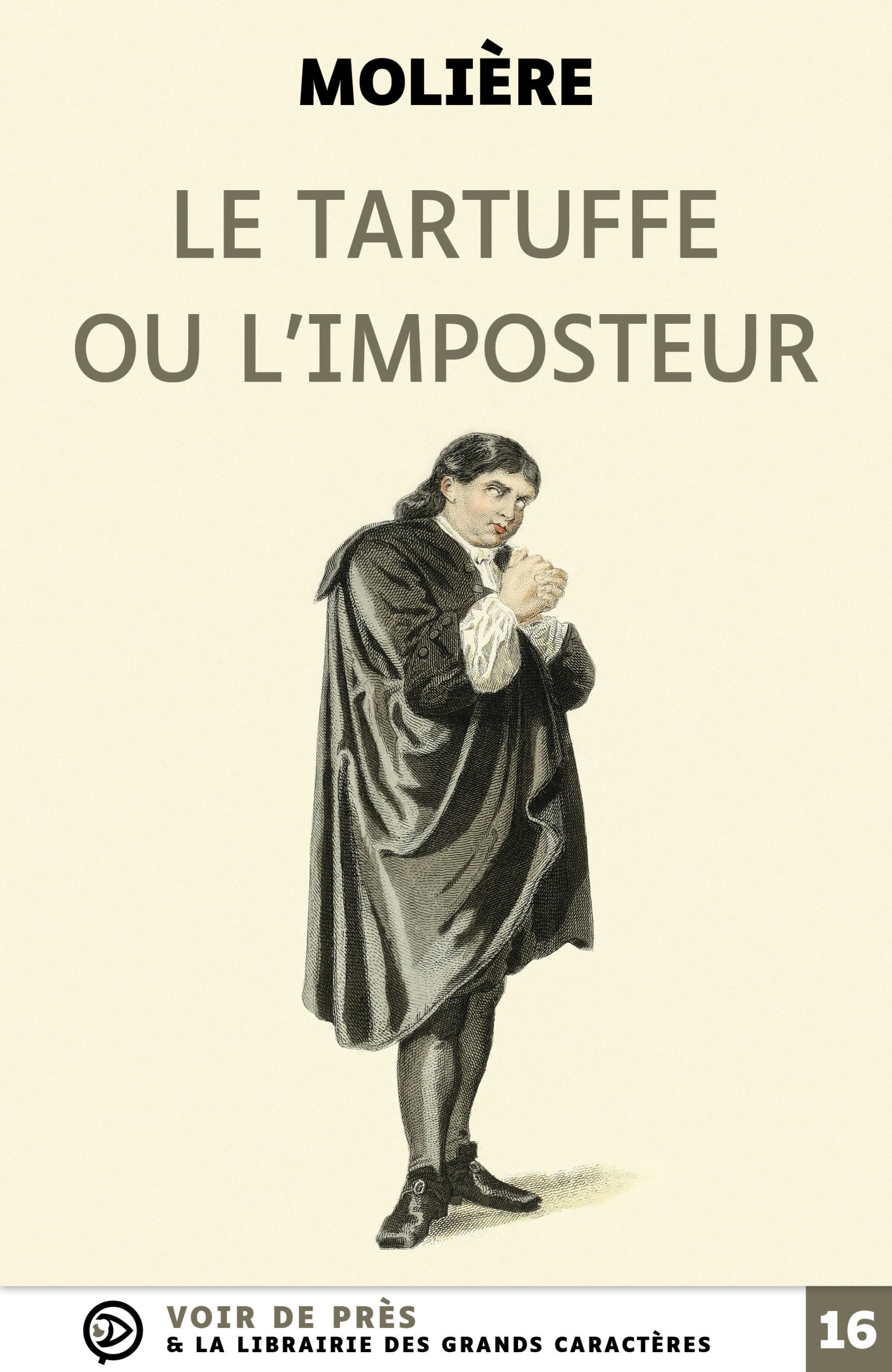 Le Tartuffe ou l'Imposteur - Librairie Grands Caractères